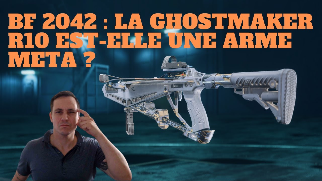 Battlefield 2042 : Est ce que l'arbalète Ghostmaker R10 est méta ...