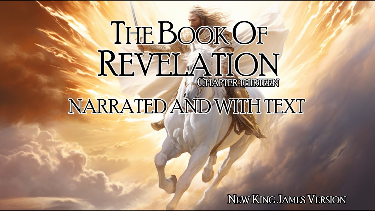 Revelation Chapter 13 NKJV: The Beast from the Sea & Earth - Mark of ...