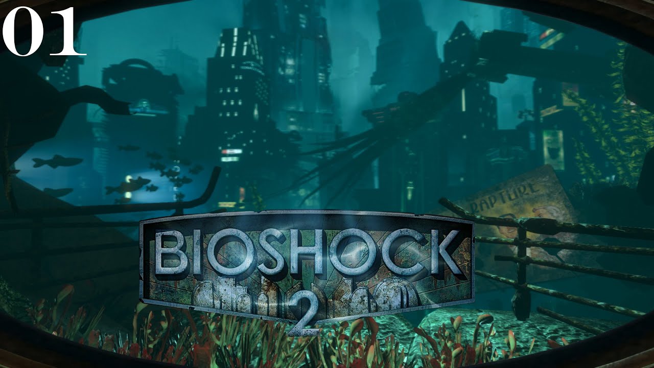 WERE BACK IN BIOSHOCK 2 BOIS!! - YouTube