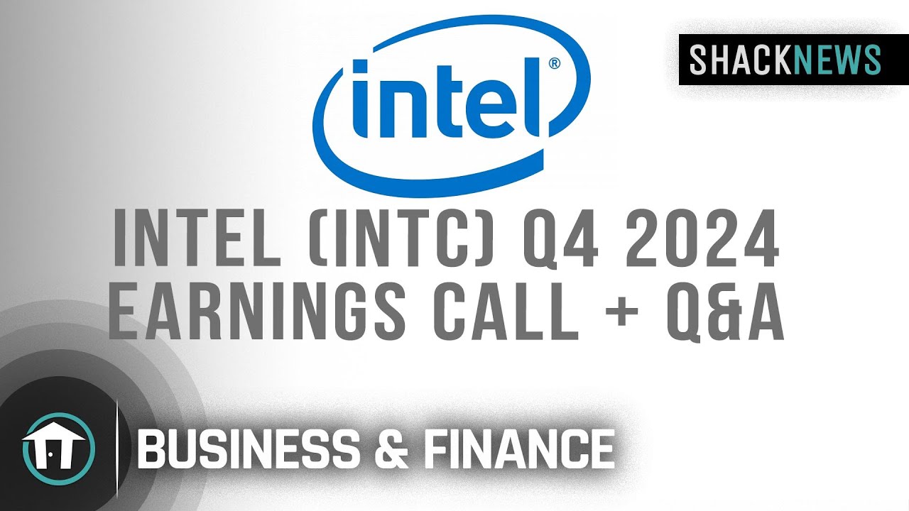 Intel (INTC) Q4 2024 Earnings Call + Q&A - YouTube