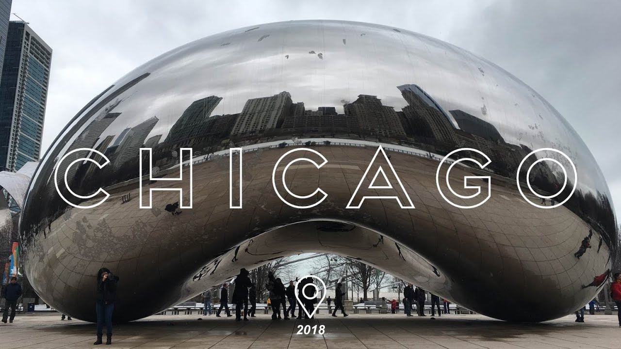 CHICAGO | 2018 Travel Video - YouTube