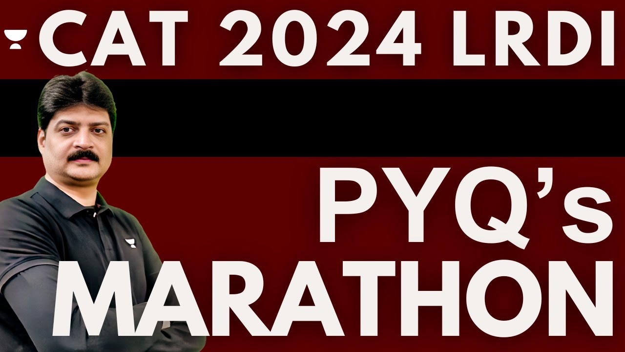 CAT 2024 LRDI PYQ Marathon: Master the Challenges with Lokesh Agarwal ...