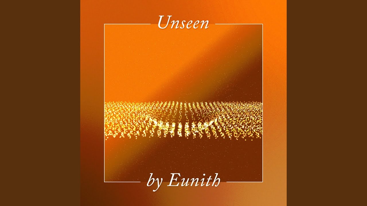 Unseen - YouTube