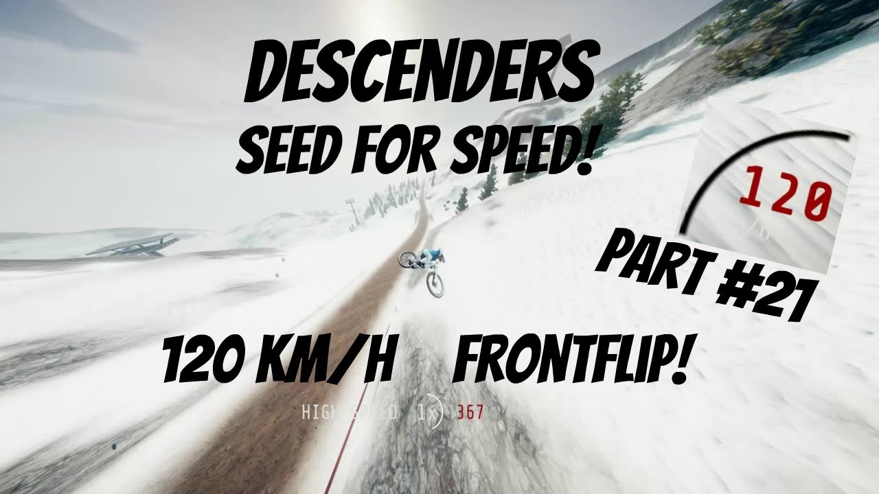 Descenders - 120 km/h Frontflip - INSANE TRICK - Seed For Speed - Part ...