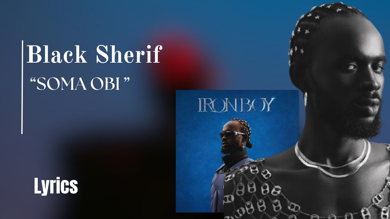 Black Sherif SOMA OBI [Official Lyrics] - YouTube
