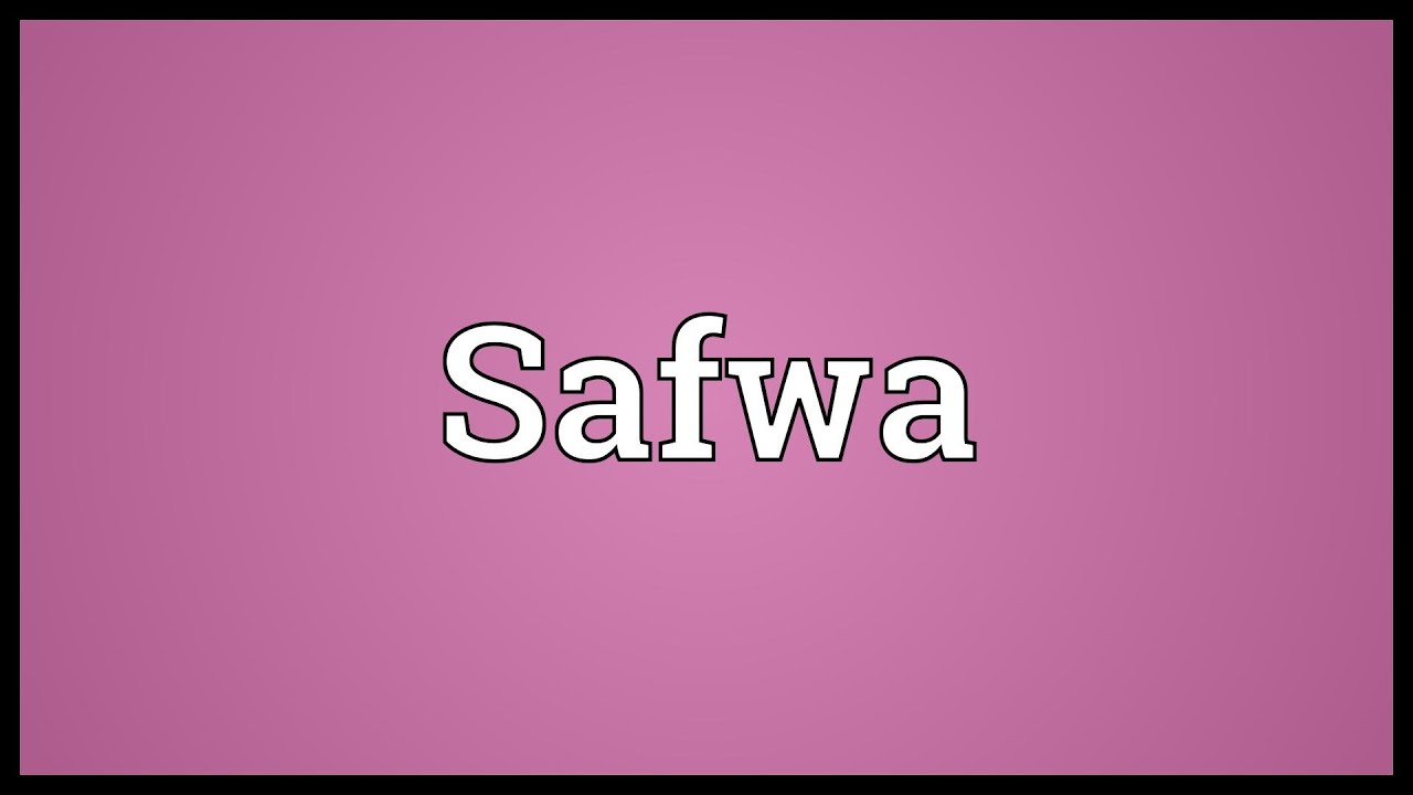 Safwa Meaning - YouTube