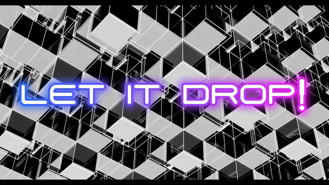 LET IT DROP! - YouTube