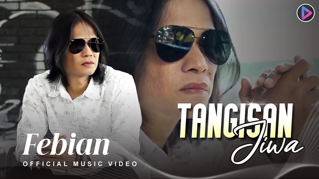 Febian - Tangisan Jiwa (Official Music Video) - YouTube