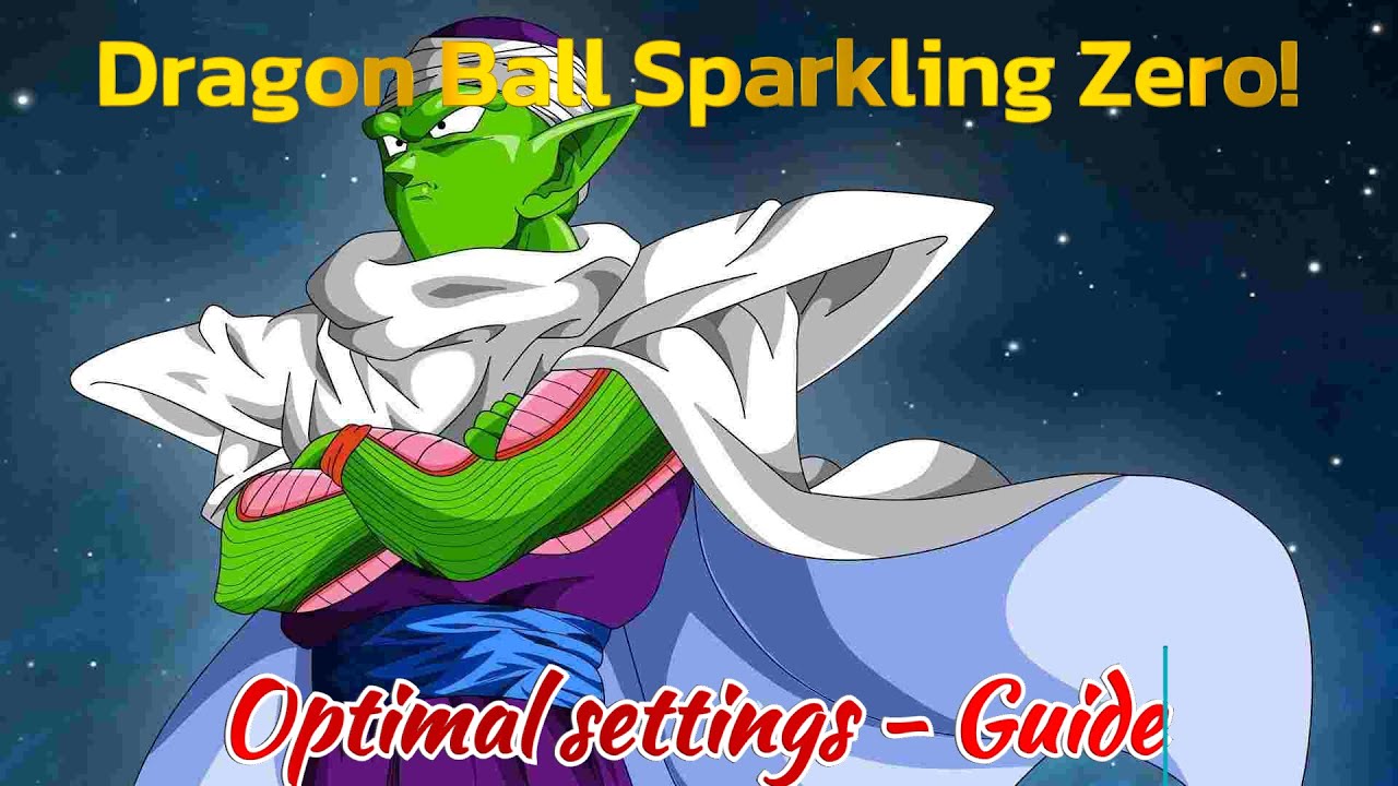 Optimal settings - DRAGON BALL Sparking! ZERO - Guide - Walkthrough ...