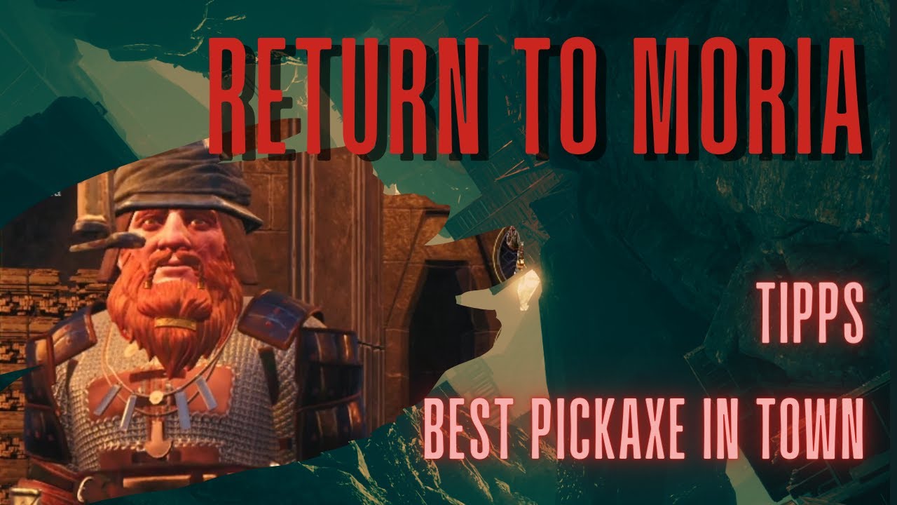 Return to Moria Tipps Best Pickaxe in Town - YouTube