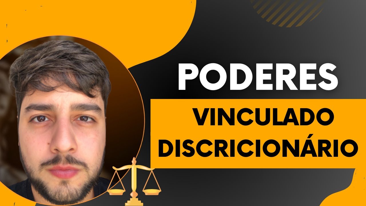 PODERES ADMINISTRATIVOS: Aula sobre PODER VINCULADO e PODER ...