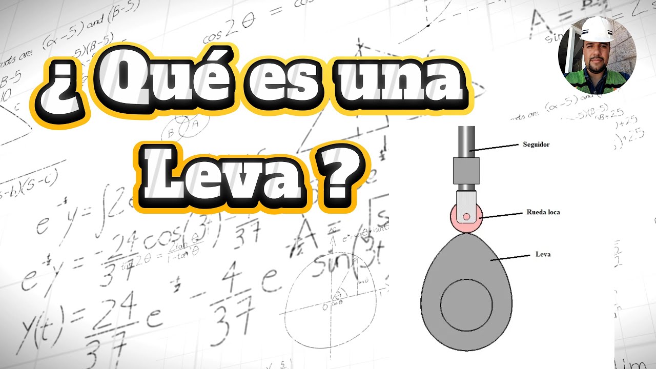 Qué es una leva? * - YouTube