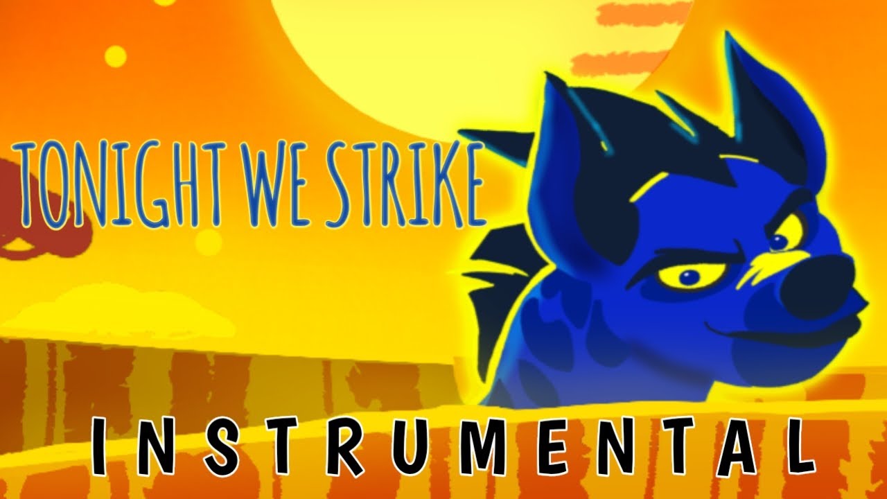 Tonight We Strike (Instrumental Remake) | The Lion Guard | RaptorWader ...