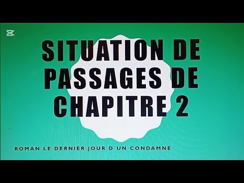 situation de passages de chapitre " 2 " Roman le dernier jour d'un ...