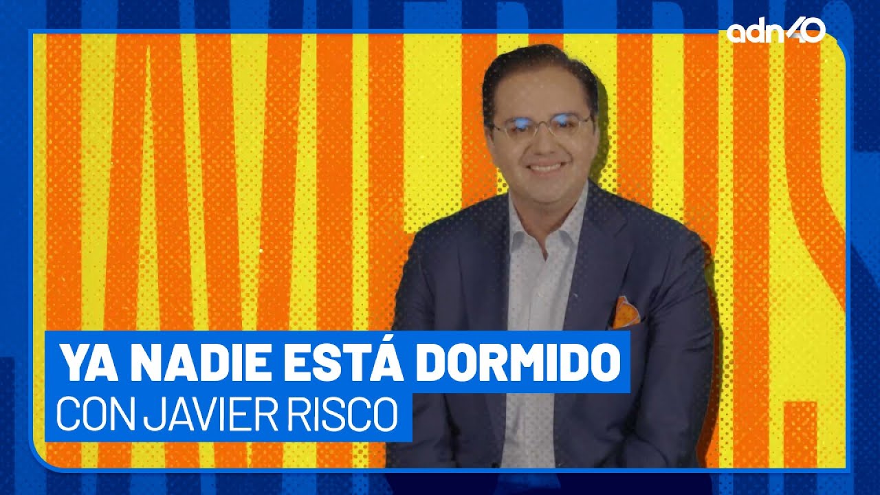 Una nueva forma de informarte está cerca, Ya Nadie Está Dormido con Javier Risco, lunes 3 de ...