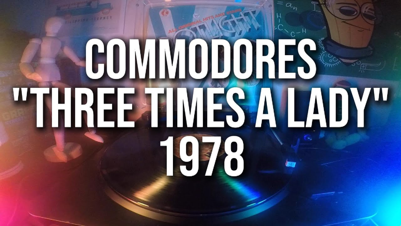Commodores - "Three Times A Lady" | 1978 (Analog Vinyl Audio) - YouTube