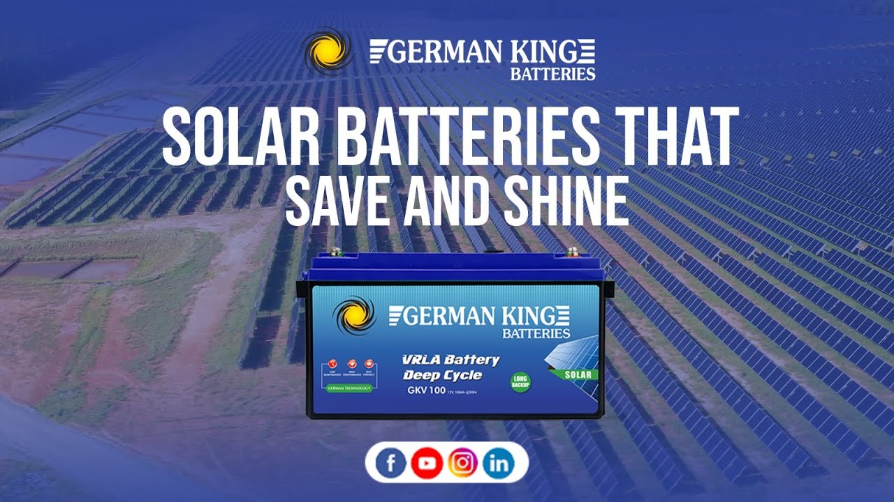 German king Solar Batteries | Start harnessing the power of the sun ...
