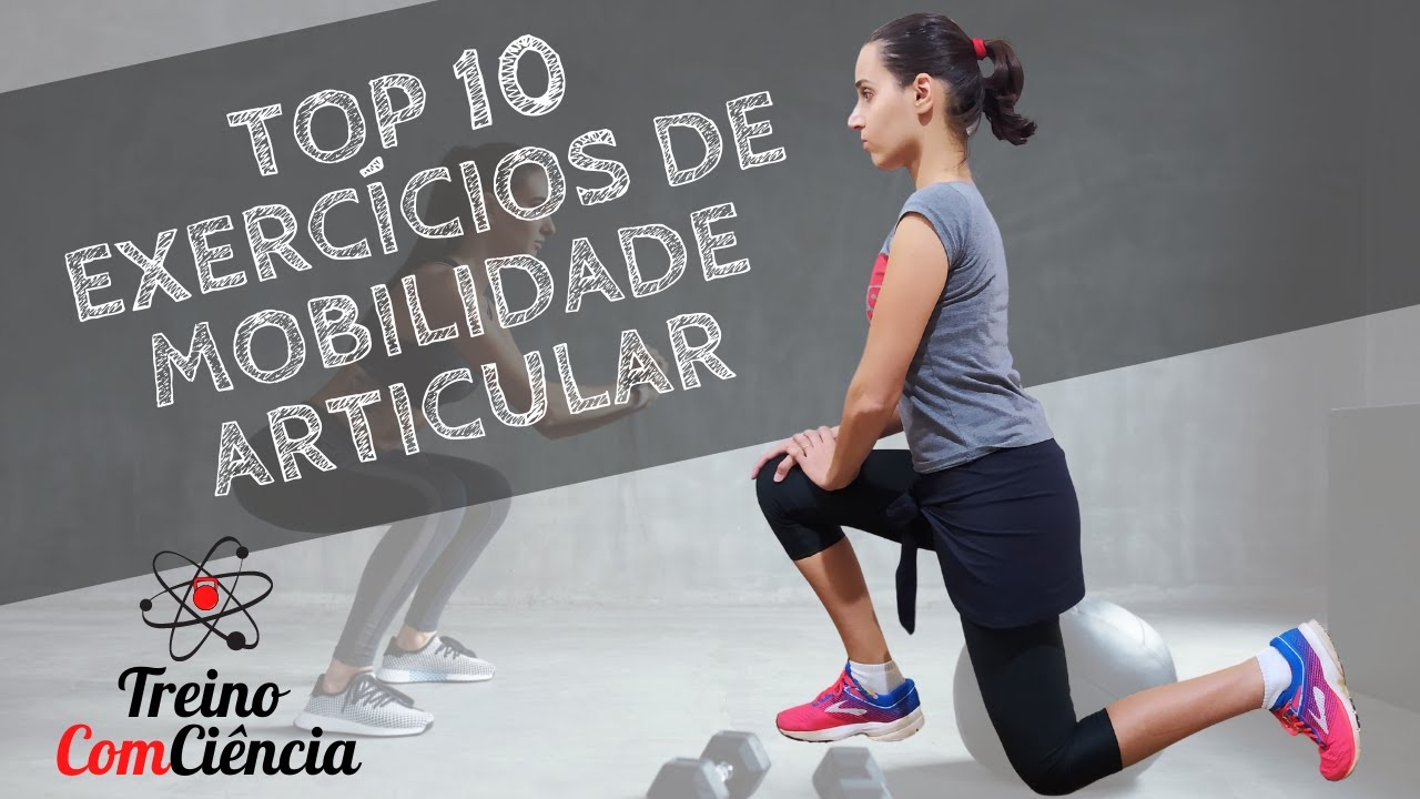TOP 10 exercícios de mobilidade articular| Treino ComCiência - YouTube