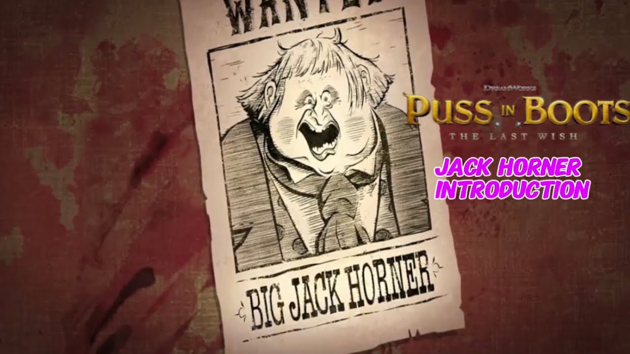 Puss In Boots The Last Wish Jack Horner Introduction - YouTube