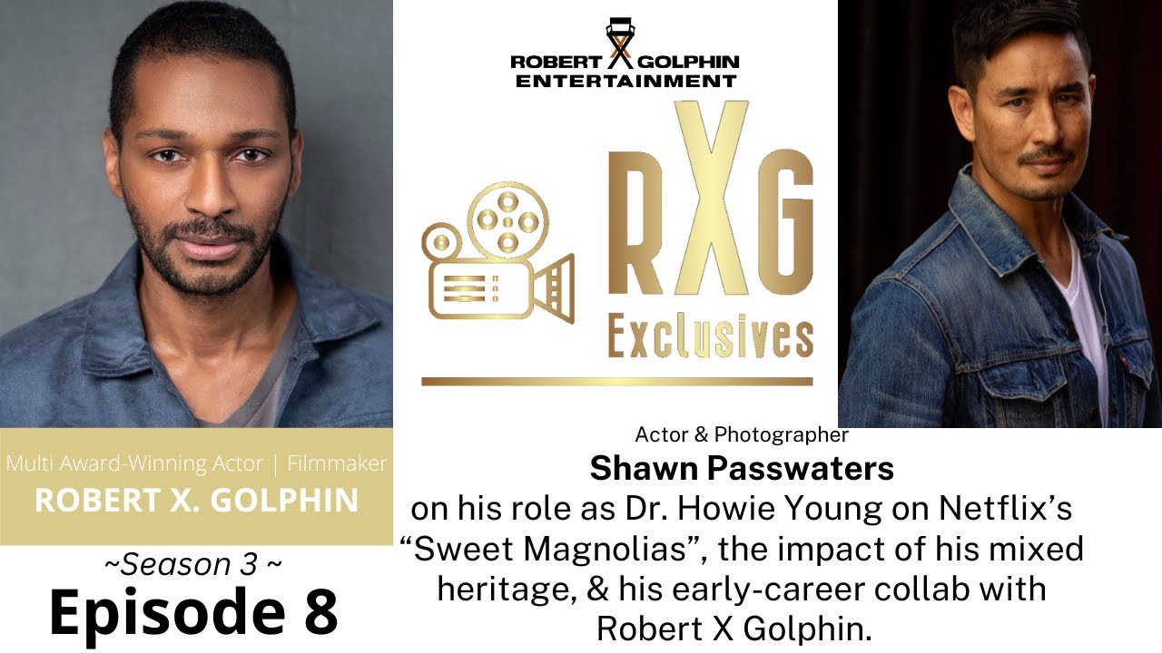 RXG: EXCLUSIVES | Actors Robert X. Golphin & Shawn Passwaters - YouTube