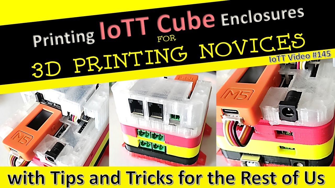 Print your own IoTT Cube SilverHat Enclosure (Video#145) - YouTube