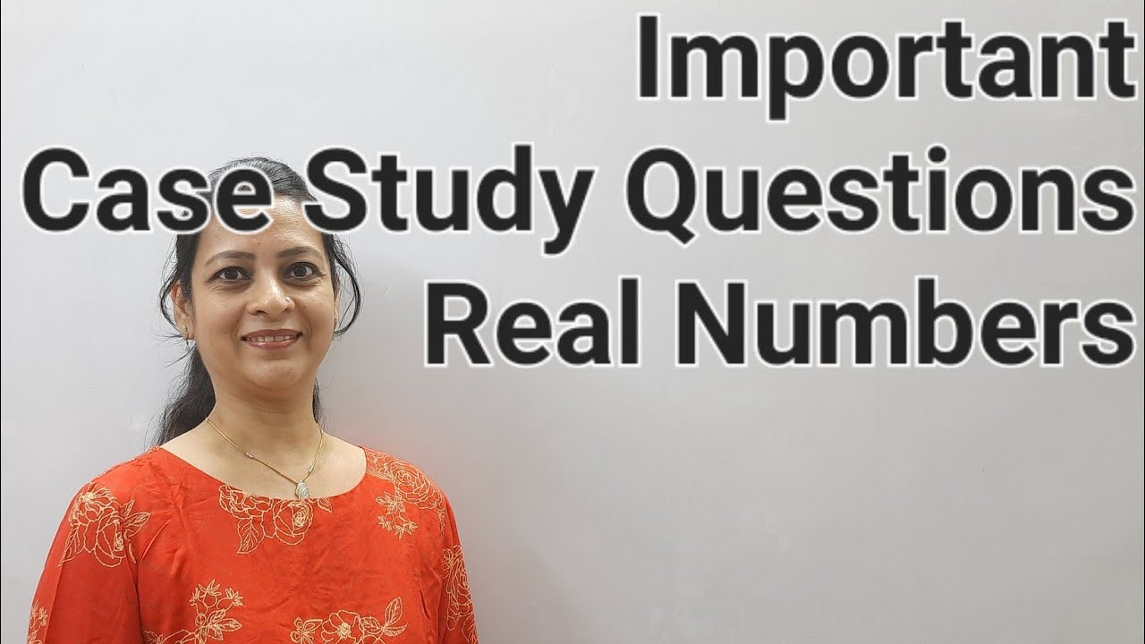 Class 10th Real Numbers Case Study Questions from R D Sharma and S Chand by Shilpa Chaudhary ...