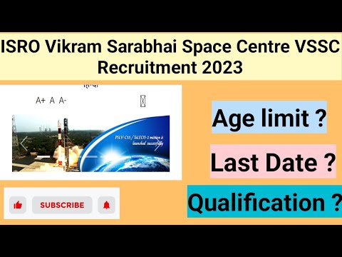 ISRO Vikram Sarabhai Space Centre VSSC Recruitment 2023 की पूरी जानकारी ...