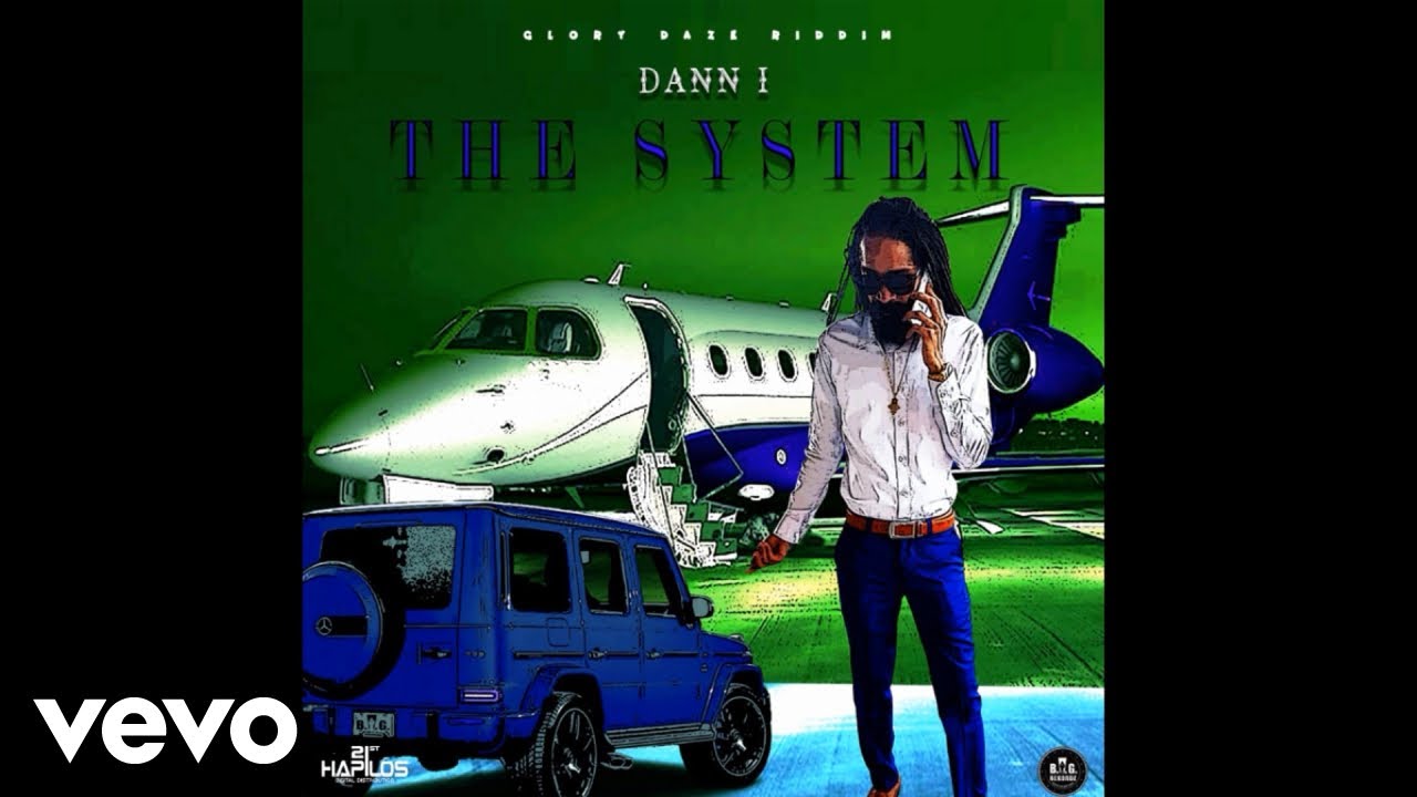 Dann I - The System (Official Audio) - YouTube