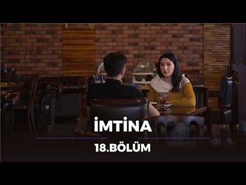 İmtina / 18.Bölüm