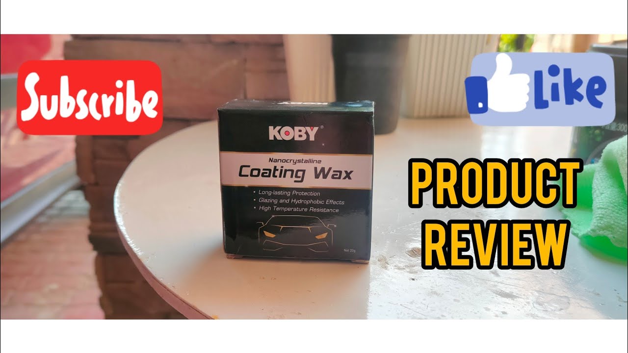 🇵🇭KOBY NANOCRYSTALLINE COATING WAX REVIEW🇵🇭 - YouTube