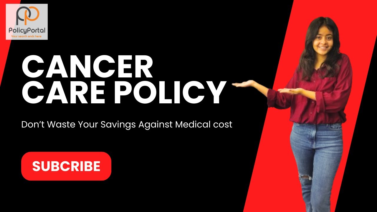 Cancer care policy kyu jaruri hai? What are the benefits of cancer care ...