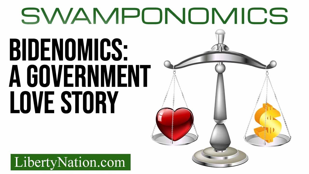 Bidenomics: A Government Love Story – Swamponomics - YouTube