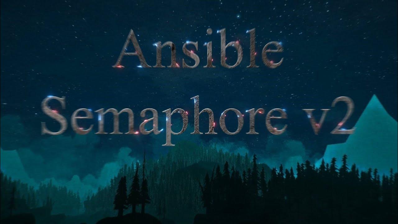 Ansible - Semaphore v2 - YouTube