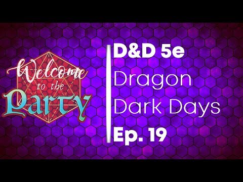 Dragon Dark Days - EP 19 - Over the River