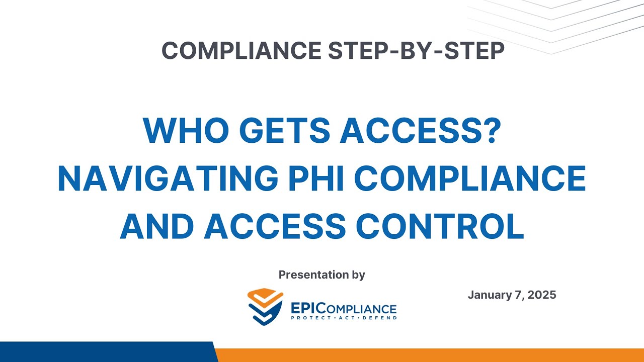 Who Gets Access? Navigating PHI Compliance and Access Control - YouTube