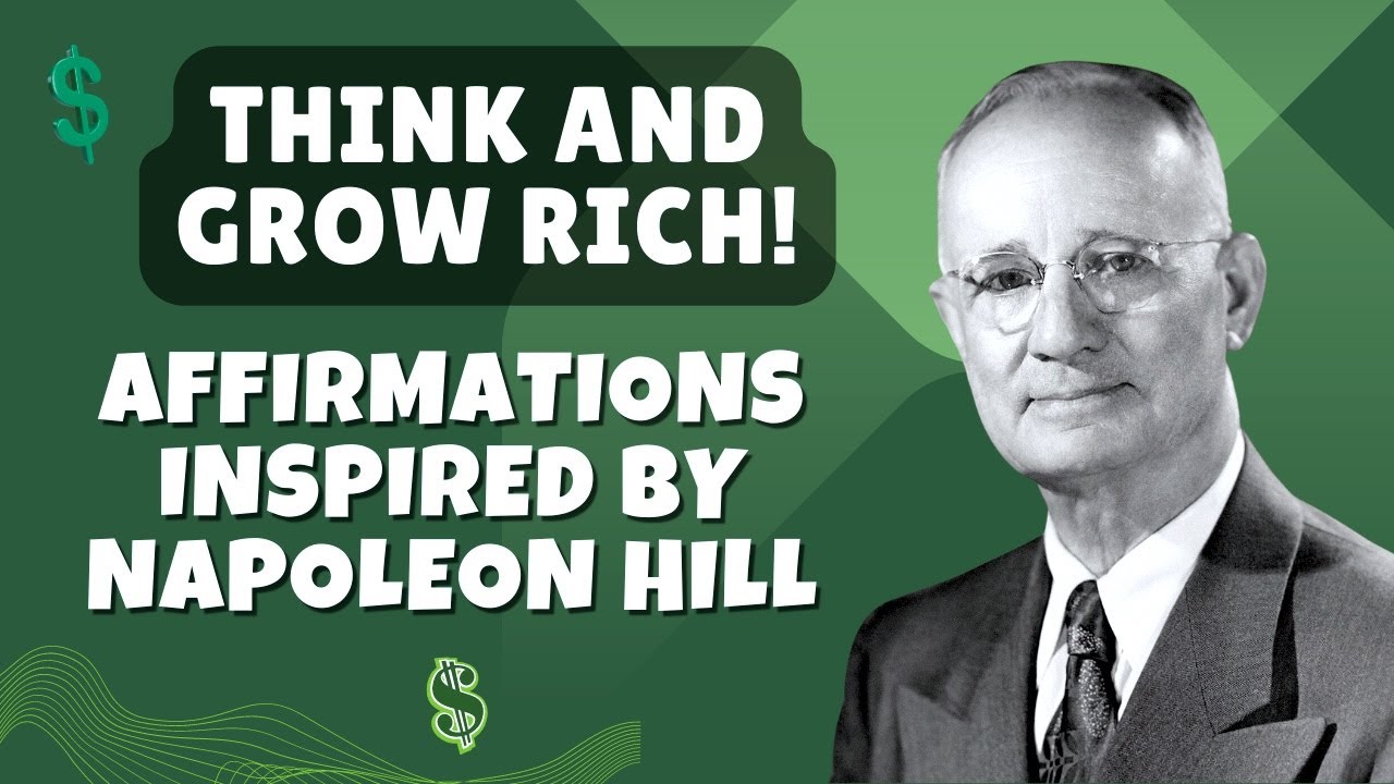 Think and Grow Rich Affirmations Inspired by Napoleon Hill - YouTube