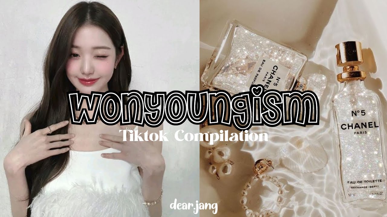 Wonyoungism Tiktok compilation cause wonyoung told us to love ourselves ...