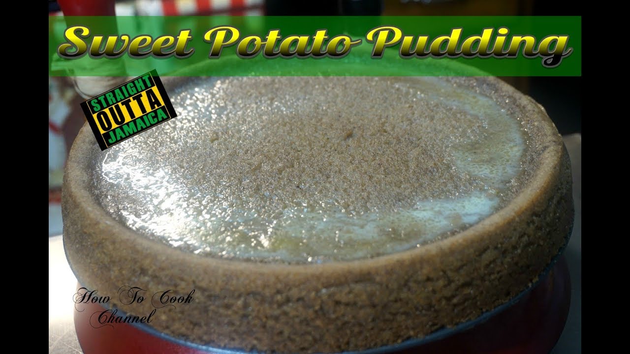 HOW TO MAKE JAMAICAN SWEET POTATO PUDDING RECIPE - YouTube