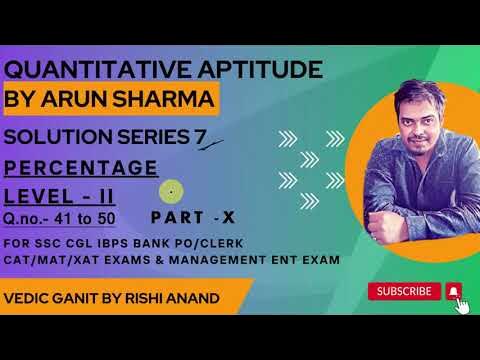 Percentage part 10 Quantitative Aptitude By Arun Sharma Solution Series 7 (For ssc cgl/ cat exam ...