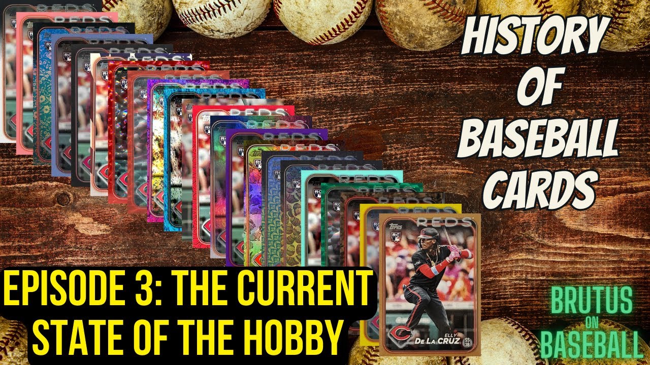 The History of BASEBALL CARDS - the Current State of the Hobby ...