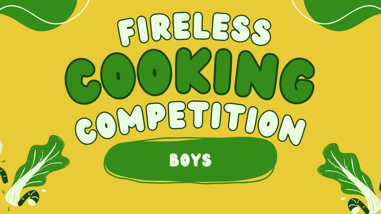 Fireless Cooking Competition - Boys - 22.01.2025 - YouTube