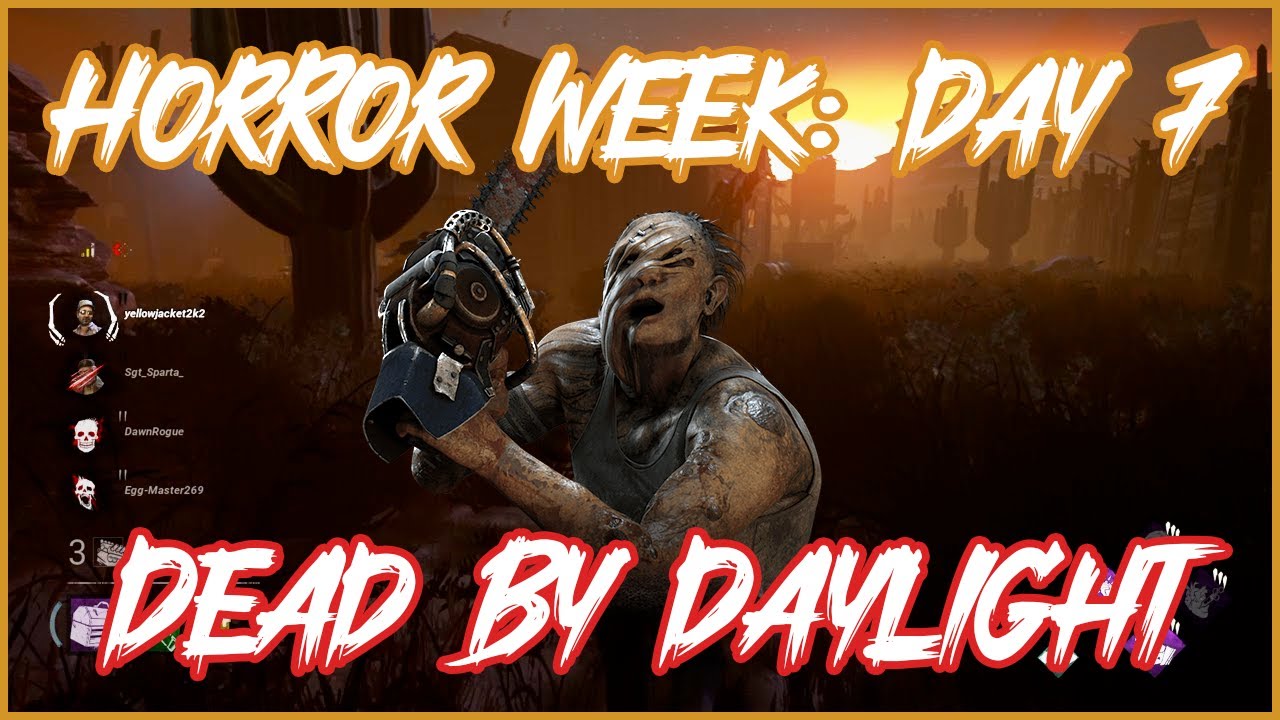 Causing Complete Chaos for 21 Minutes: Dead by Daylight (Horror Week ...