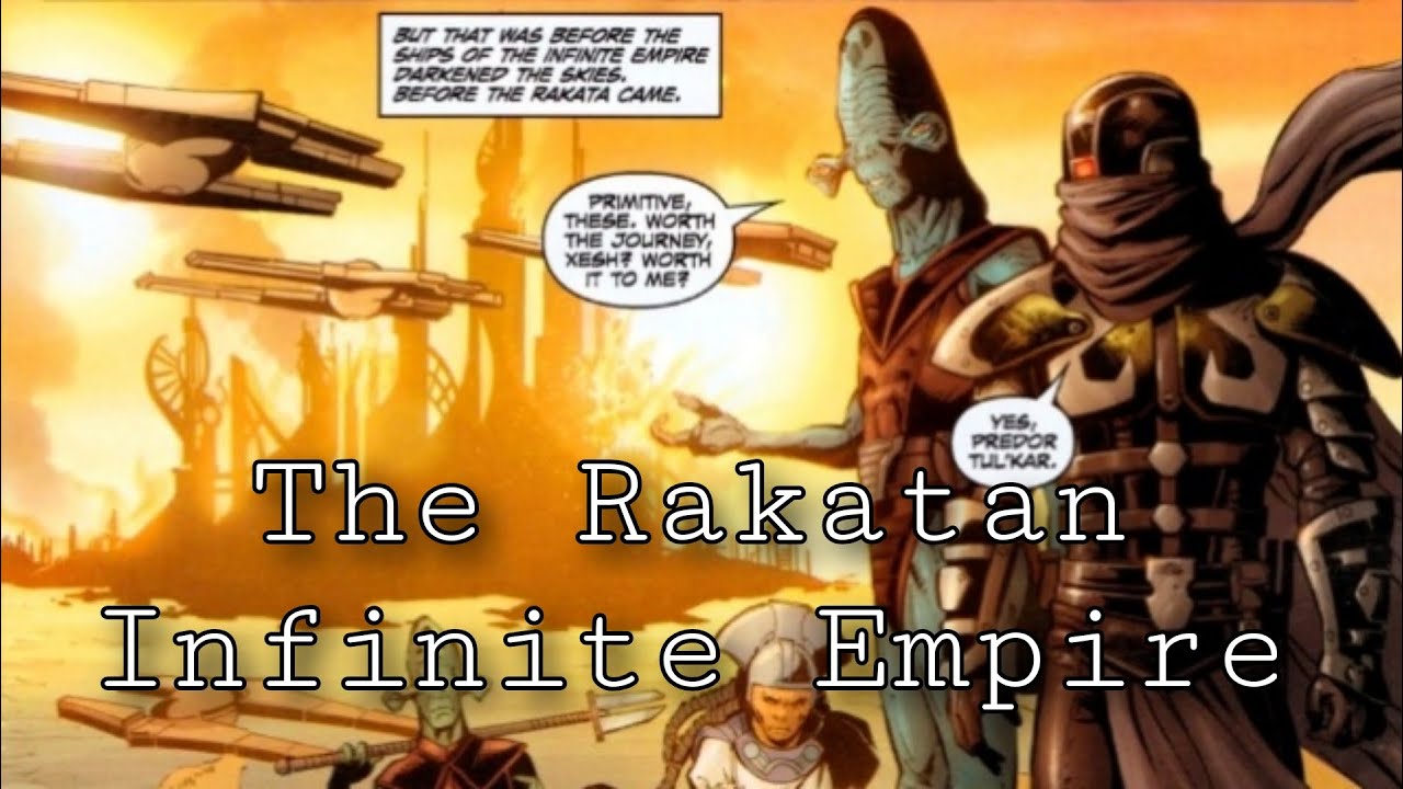 Galactic Histories Episode 1 || The Rakatan Infinite Empire - YouTube