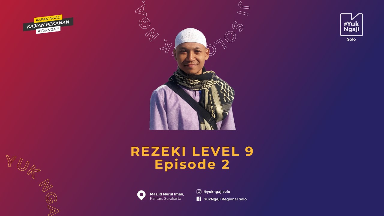 Kajian Pekanan - Ust. Andre R - Rezeki Level 9 Eps 2 - YouTube