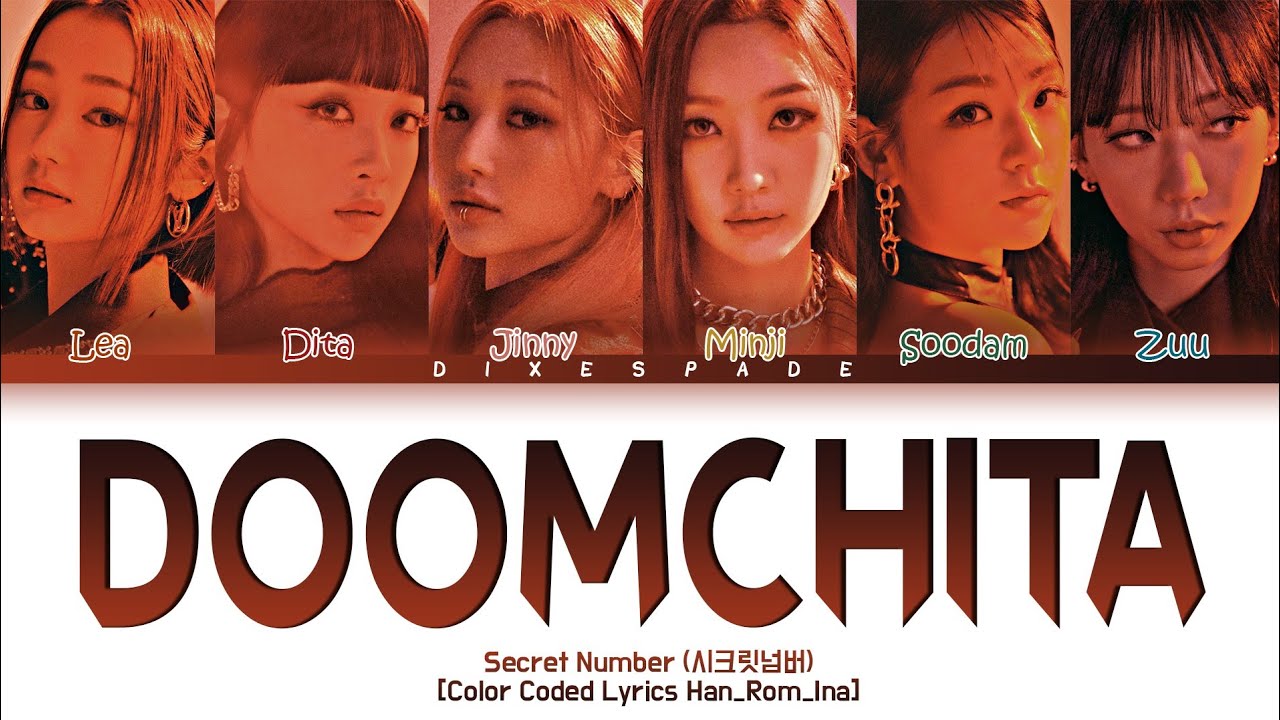 SECRET NUMBER – DOOMCHITA (둠치타) Lyrics [Color Coded Lyrics] Lirik ...