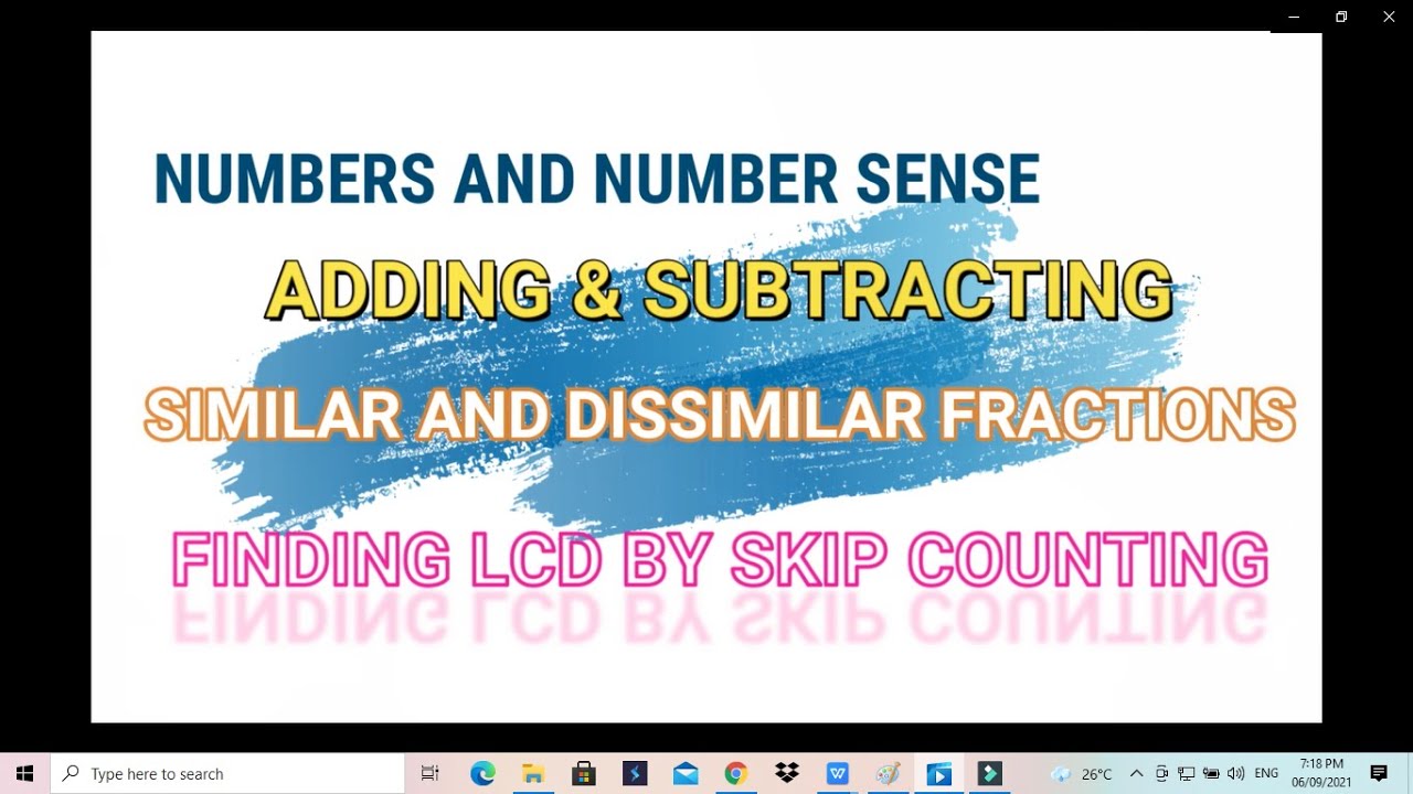 GRADE 6: Adding and Subtracting of Fractions (Finding LCD by skip ...