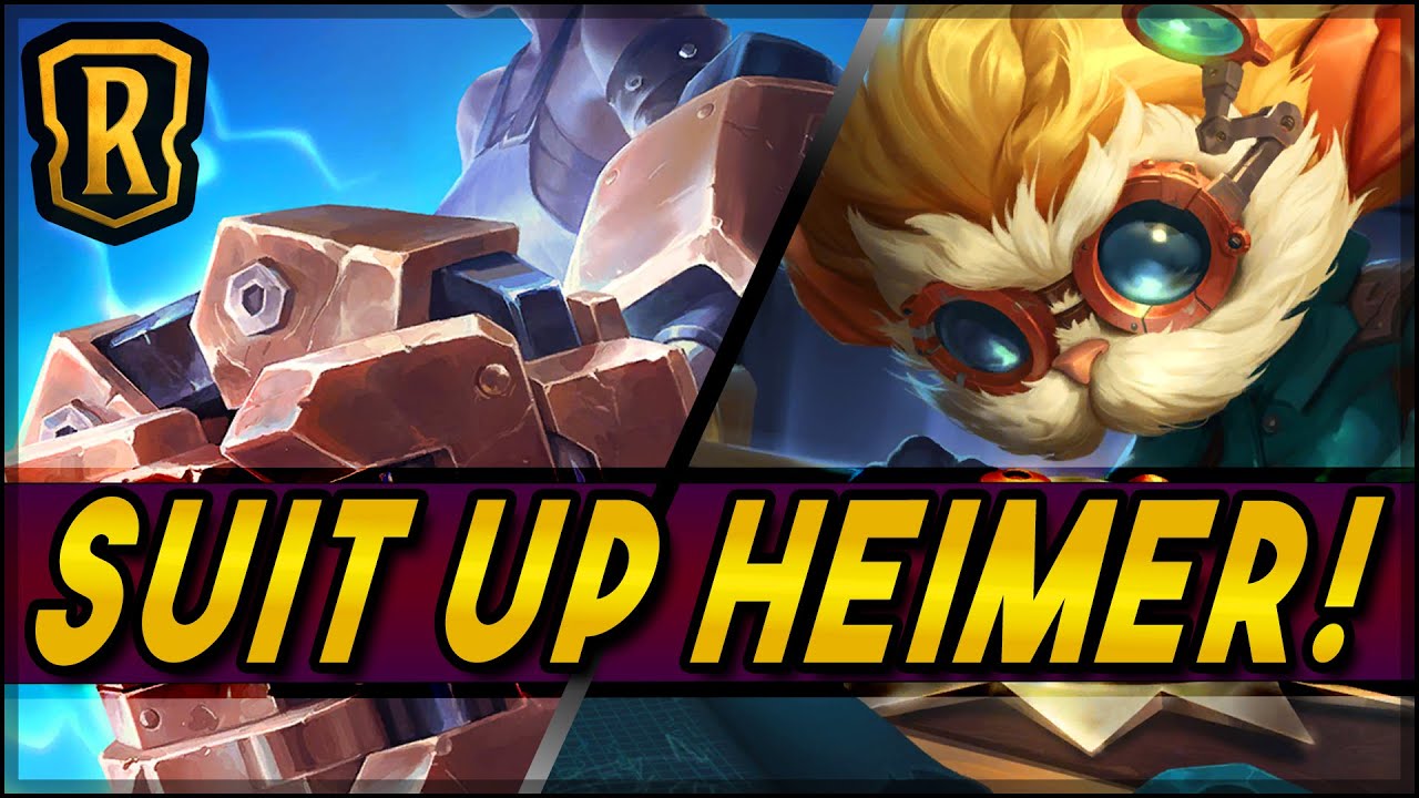 Suit Up Heimer! (New Heimerdinger Deck) | Season of Fortune | LoR Game ...