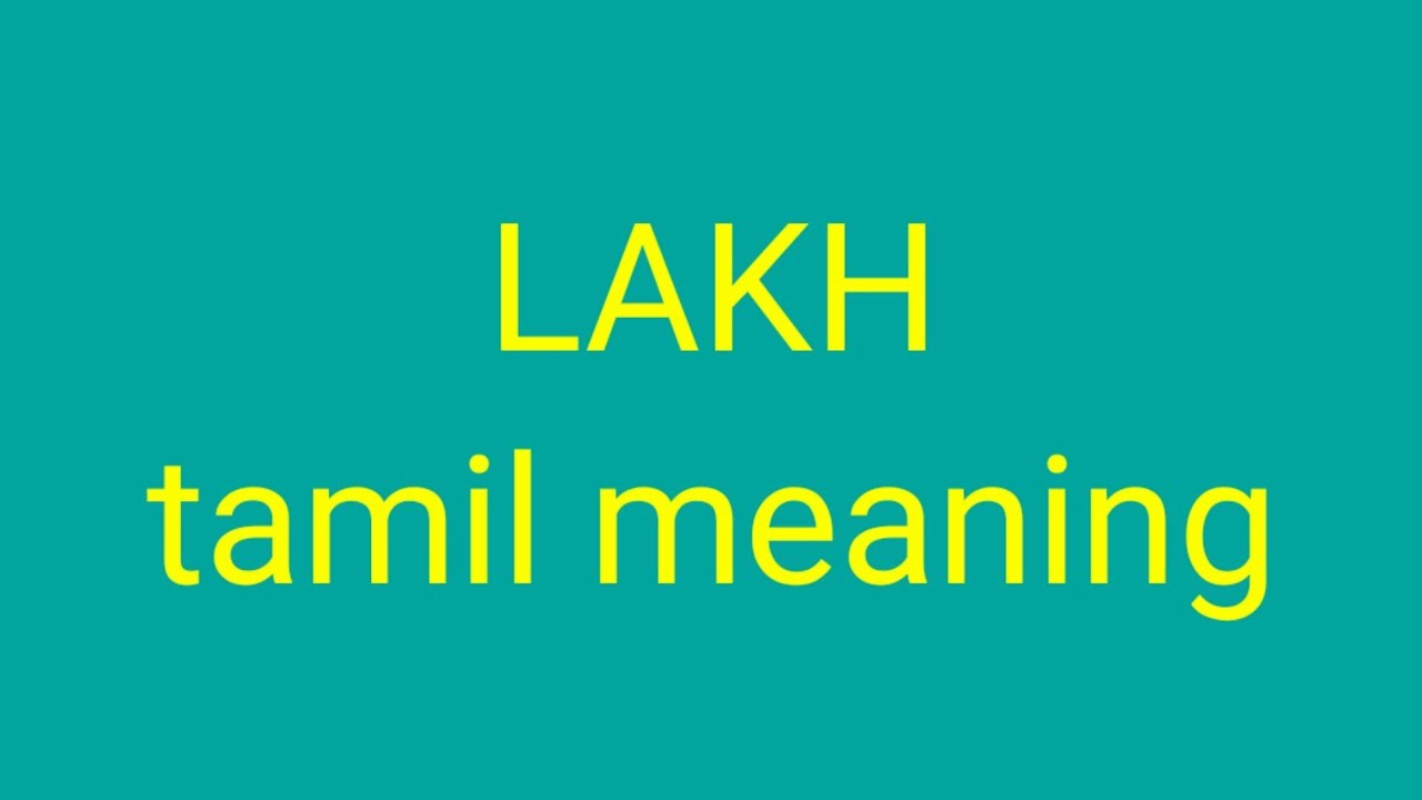 LAKH tamil meaning / சசிகுமார் - YouTube