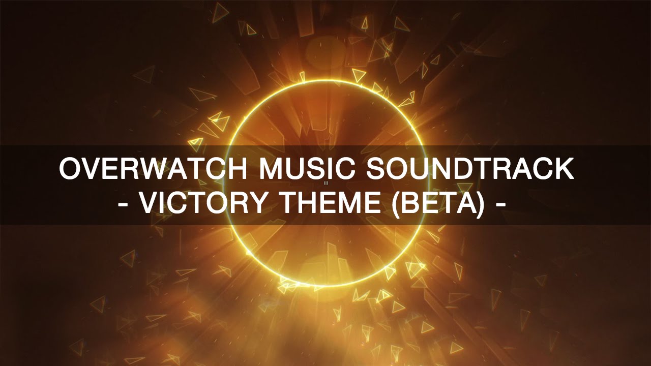 Overwatch Music Soundtrack - Victory Theme (Beta OST) - YouTube