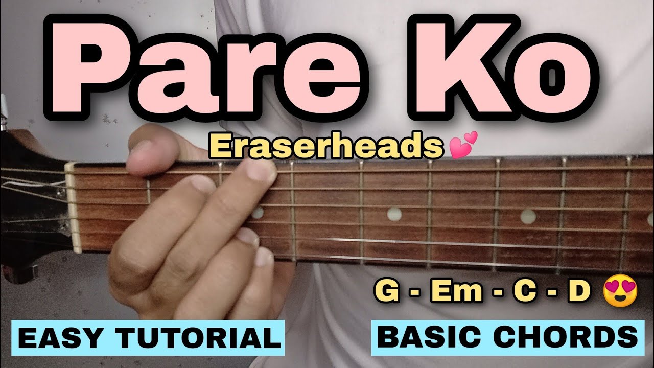 Pare Ko Guitar Tutorial - Eraserheads (EASY TUTORIAL) - YouTube